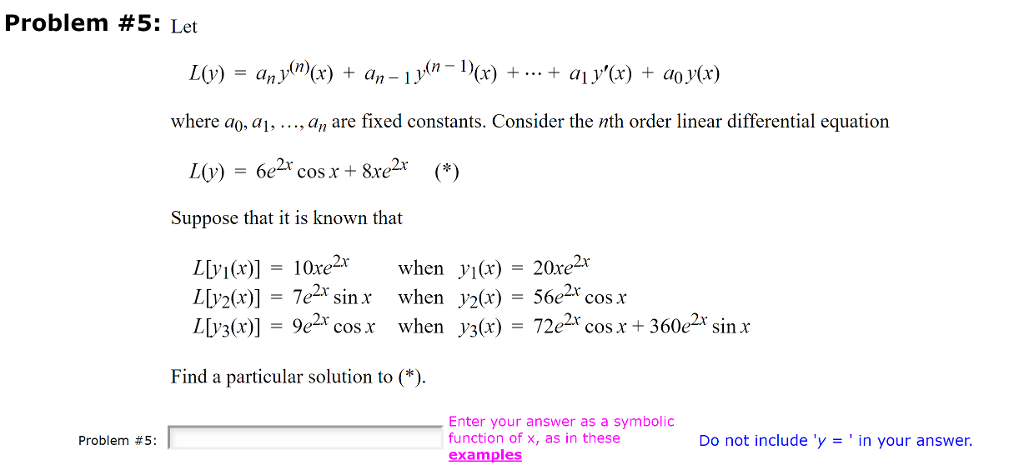 Solved Problem #5: Let L(v) = any(n)(x) + an-ly(n-l)(x) + + | Chegg.com