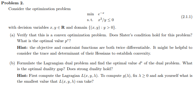 Solved Problem 2 Consider the optimization problem mine with | Chegg.com
