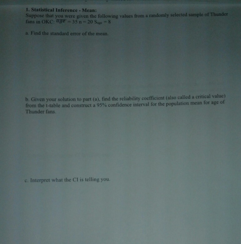 Solved 1. Statistical Inference Mean: Suppose that you were | Chegg.com