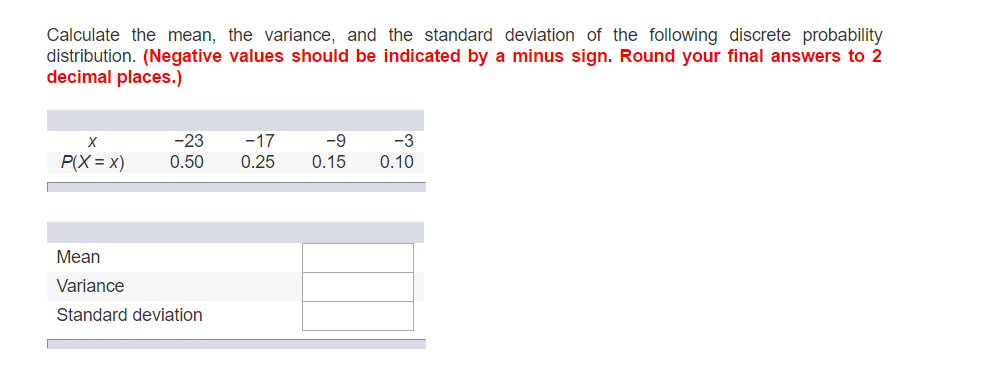 Solved Calculate the mean, the variance, and the standard | Chegg.com