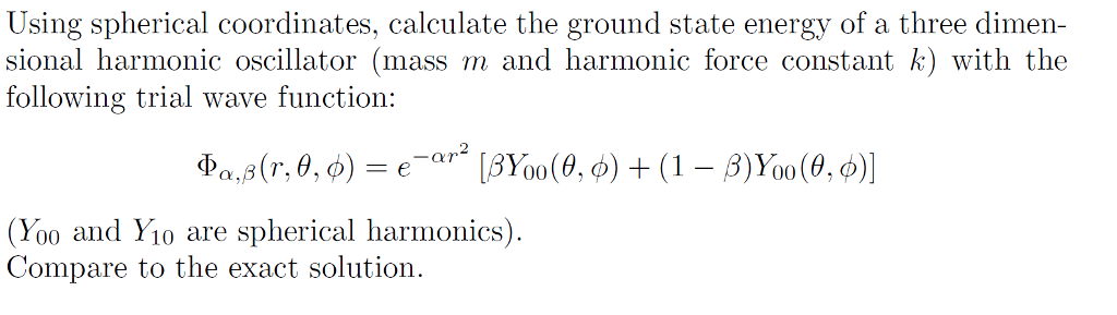 Solved Using Spherical Coordinates Calculate The Ground
