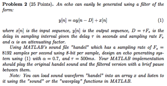 Problem 2 (25 Points). An echo can easily be | Chegg.com