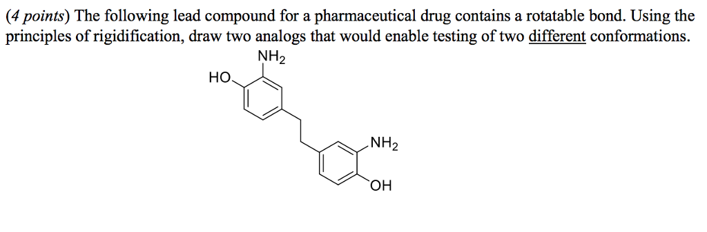 Solved (4 points) The following lead compound for a | Chegg.com
