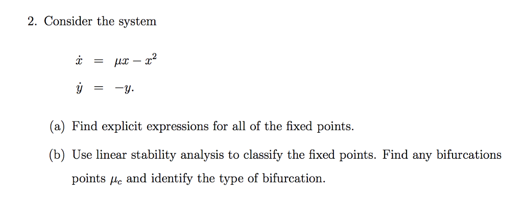 Solved 2. Consider the system y. (a) Find explicit | Chegg.com