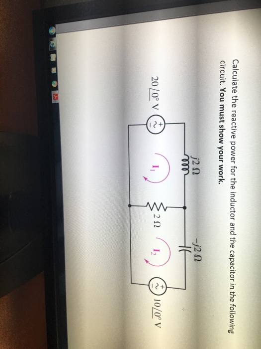 Solved Calculate The Reactive Power For The Inductor And The
