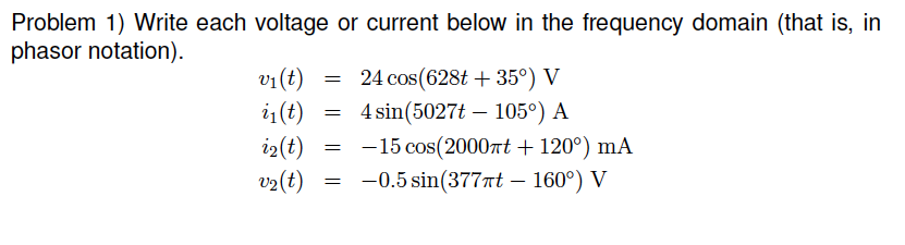 Solved Problem 1) Write each voltage or current below in the | Chegg.com
