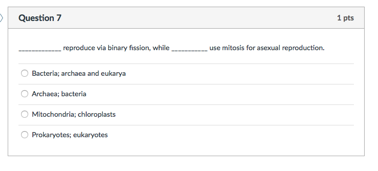 Solved Question 7 reproduce via binary fission, while use | Chegg.com