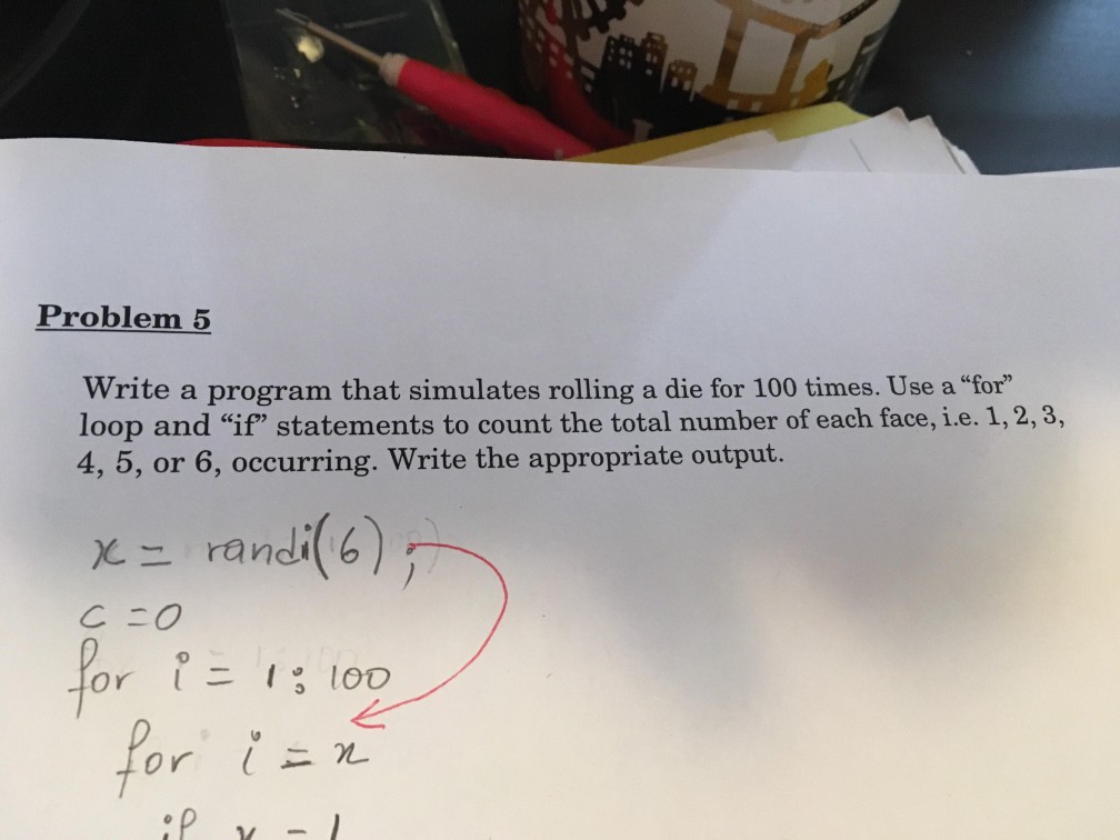 Solved Problem 5 Write A Program That Simulates Rolling A 