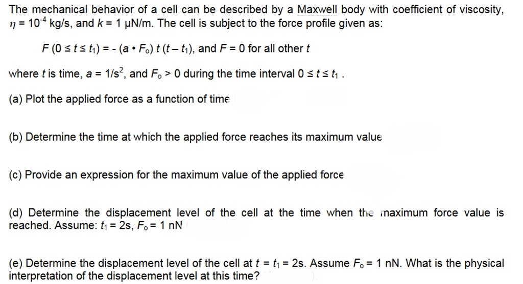 Solved The mechanical behavior of a cell can be described by | Chegg.com