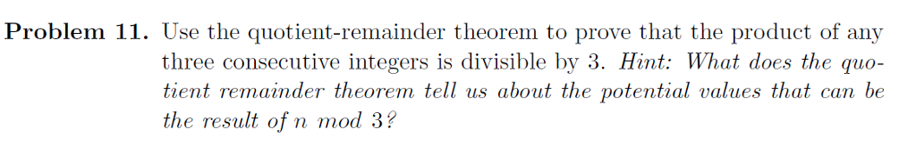 Solved Use the quotient-remainder theorem to prove that the | Chegg.com