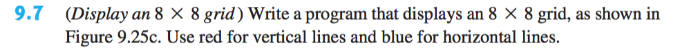 PYTHON: (Display an 8 * 8 grid ) Write a program | Chegg.com