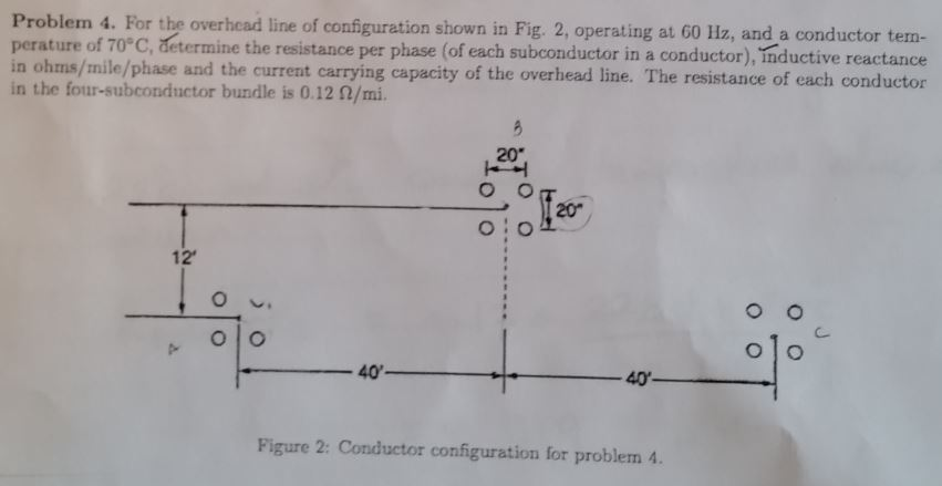 Problem 4. For the overhead line of configuration | Chegg.com