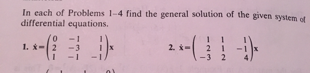 Solved In each of Problems 1-4 find the general solution of | Chegg.com