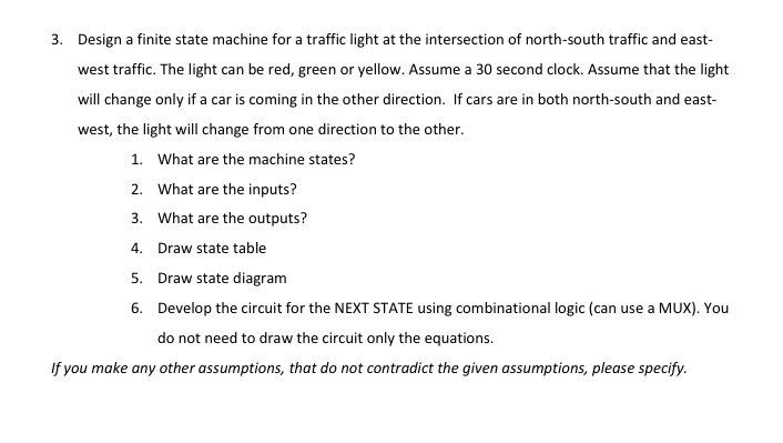 Solved Design a finite state machine for a traffic light at | Chegg.com