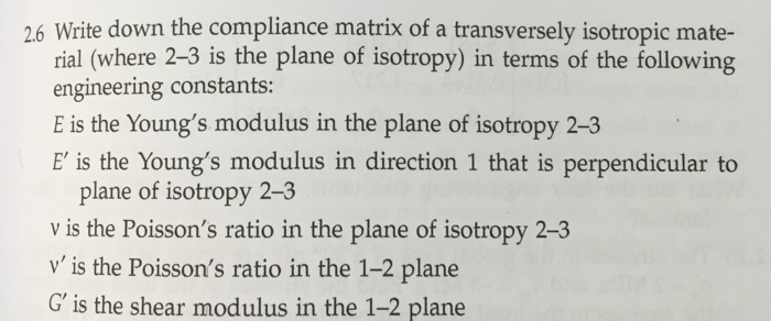 Solved Write down the compliance matrix of a transversely | Chegg.com