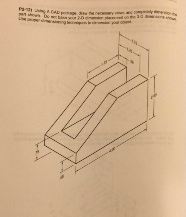 Solved Using A CAD package, draw the necessary views and | Chegg.com Solved Using A CAD package, draw the necessary views and | Chegg.com