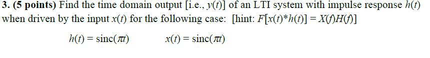 Solved 3. (5 points) Find the time domain output [i.e., y()] | Chegg.com