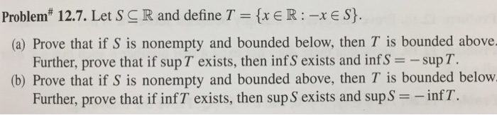 Solved Let 5 R and define T = {x element R:-x element S}. | Chegg.com