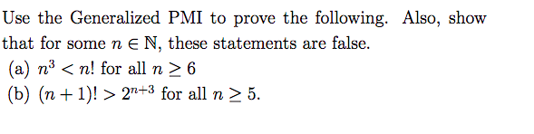 Solved Use the Generalized PMI to prove the following. Also, | Chegg.com