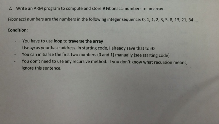 Solved Write An Arm Program To Compute And Store 9 Fibonacci 