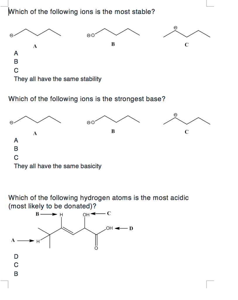 Solved Which of the following ions is the most stable? They | Chegg.com