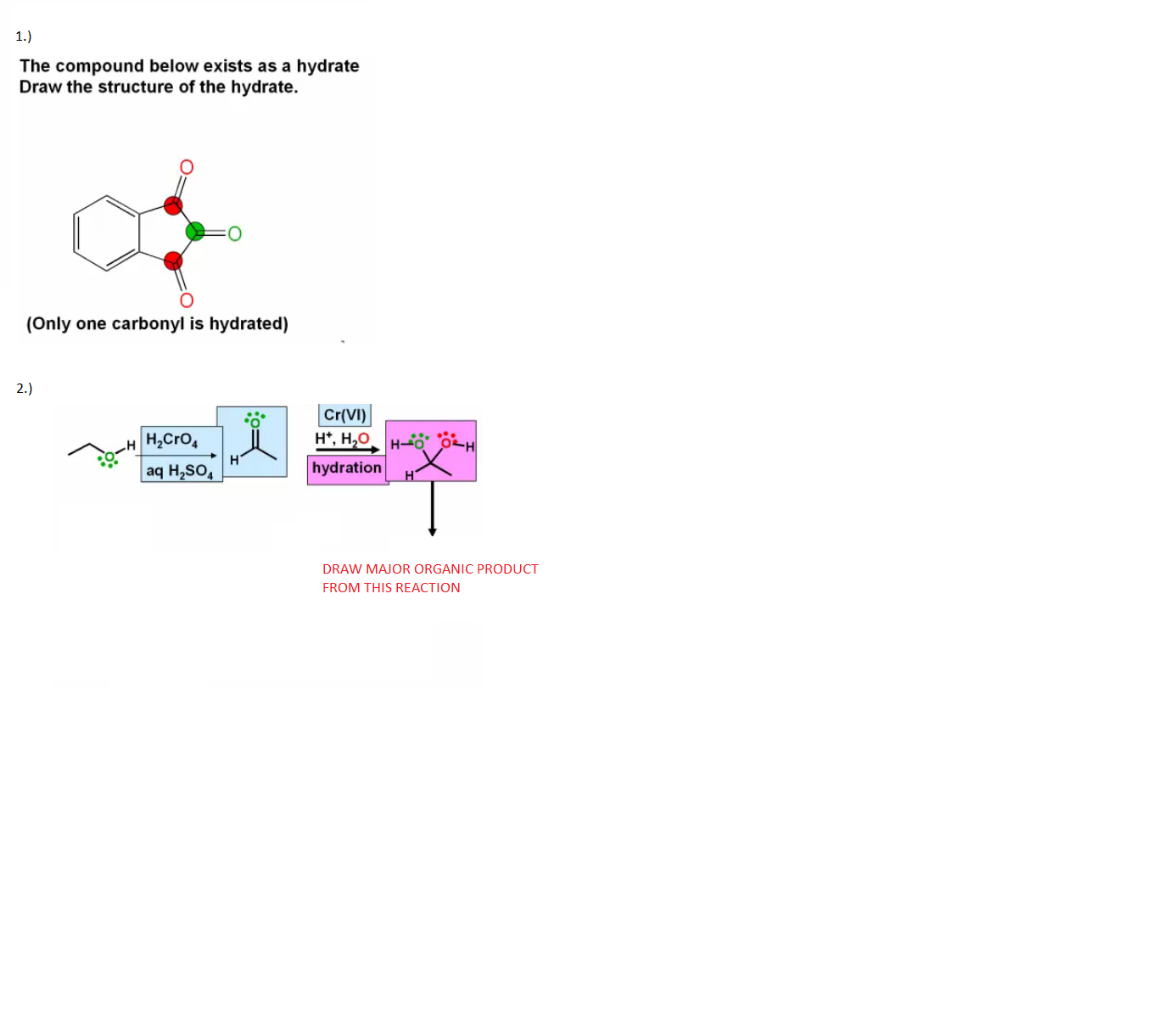 Solved The compound below exists as a hydrate Draw the | Chegg.com