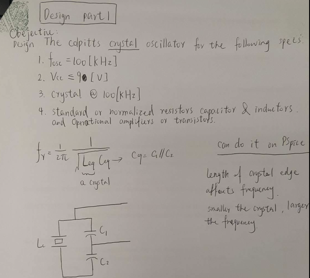 Solved Design the colpitts crystal oscillator for the | Chegg.com