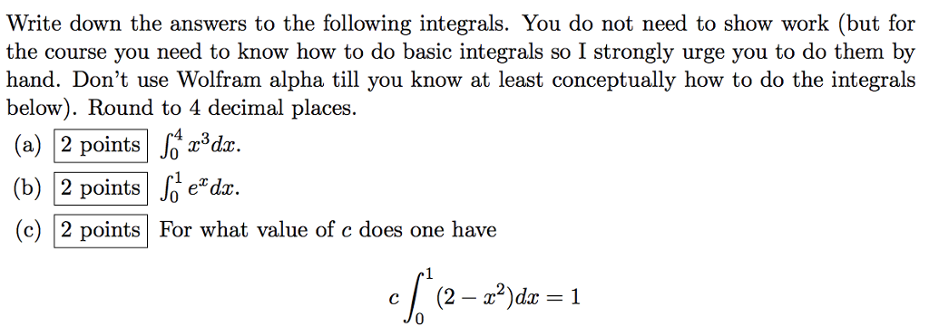 Solved Write down the answers to the following integrals. | Chegg.com