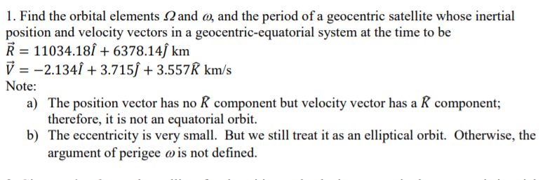 Solved I. Find the orbital elements Ω and a, and the period | Chegg.com