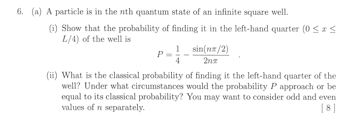 Solved 6. (a) A particle is in the nth quantum state of an | Chegg.com