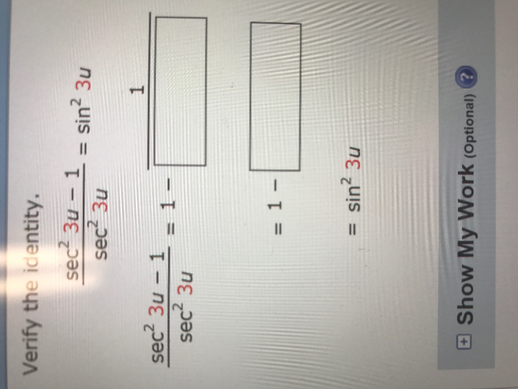 Solved Verify the identity. sec^2 3u - 1/sec^2 3u = sin^2 3u | Chegg.com