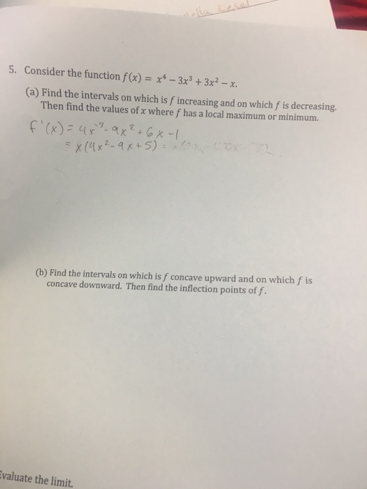 Solved 5. Consider the function f(x) x4 3x3 3x2 -x. (a) Find | Chegg.com