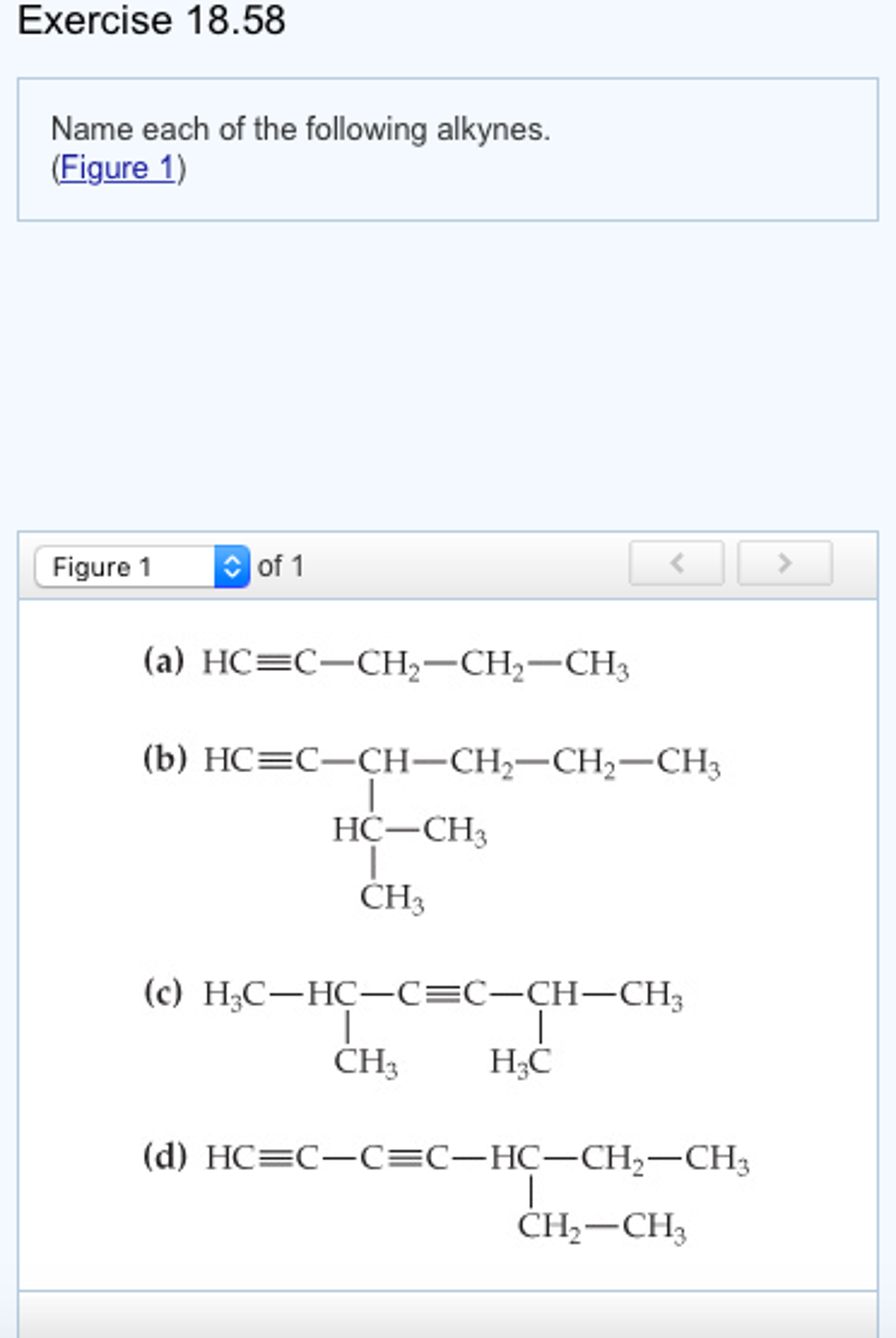Solved Exercise 18.58 Name each of the following alkynes. | Chegg.com Solved Exercise 18.58 Name each of the following alkynes. | Chegg.com