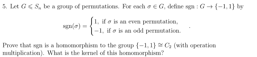 Solved e a groilp of permutations. For each σ e sgn: , if σ | Chegg.com
