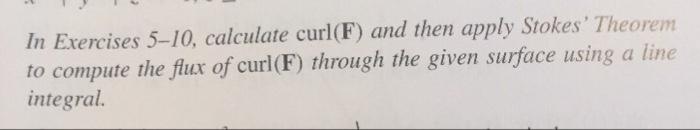 Solved In Exercises 5-10, calculate curl (F) and then apply | Chegg.com