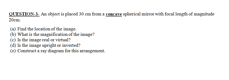 Solved An object is placed 30 cm from a concave spherical | Chegg.com