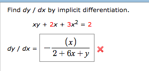 Solved Find dy dx by implicit differentiation. xy 2x 3 3 2 | Chegg.com