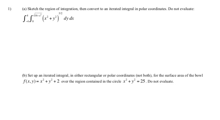 Solved Sketch the region of integration, then convert to an | Chegg.com