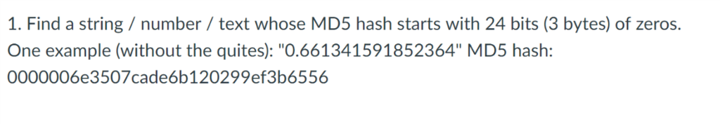 Solved 1. Find a string/number/text whose MD5 hash starts | Chegg.com