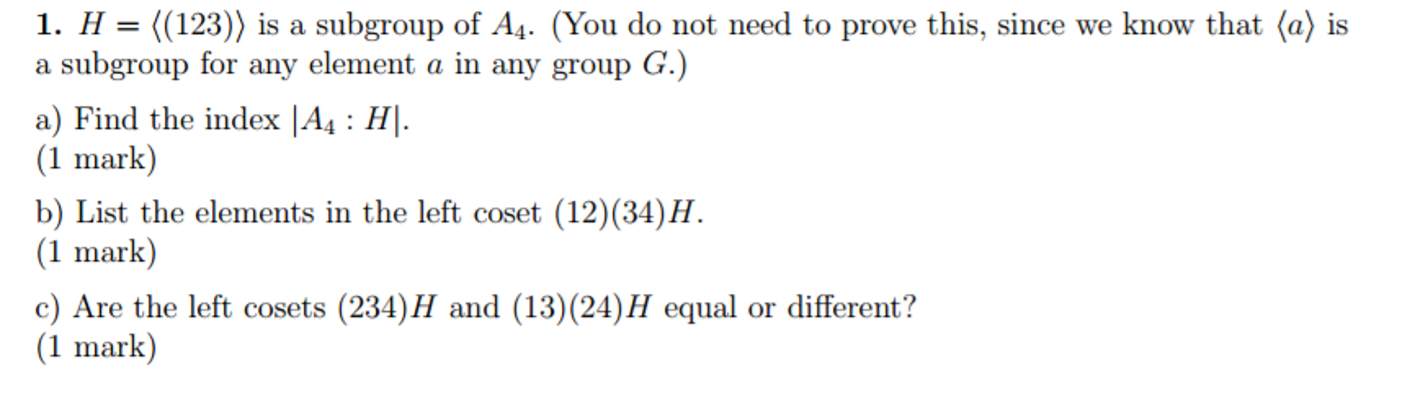Solved H = ((123)) is a subgroup of A4. (You do not need to | Chegg.com