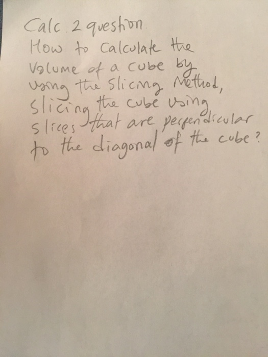 Solved How to Calculate the volume of a cube by using the | Chegg.com