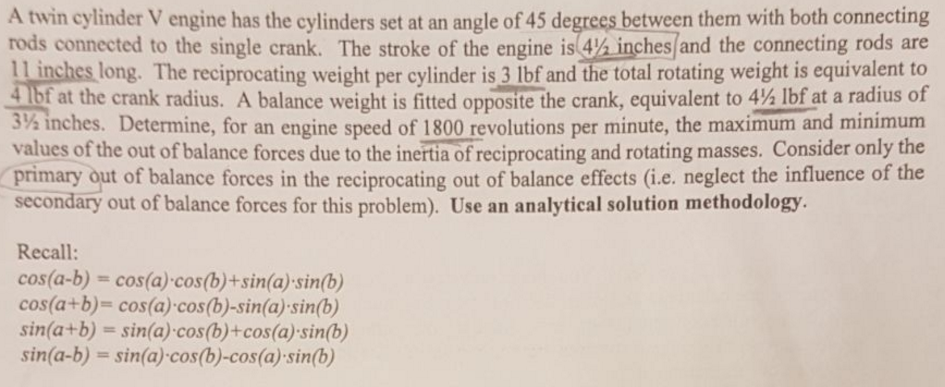 Solved A twin cylinder V engine has the cylinders set at an | Chegg.com