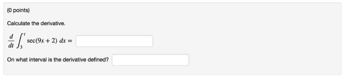Solved Calculate the derivative. d/dt integral^t_3 sec(9x + | Chegg.com