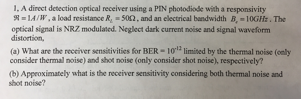 1, A direct detection optical receiver using a PIN | Chegg.com
