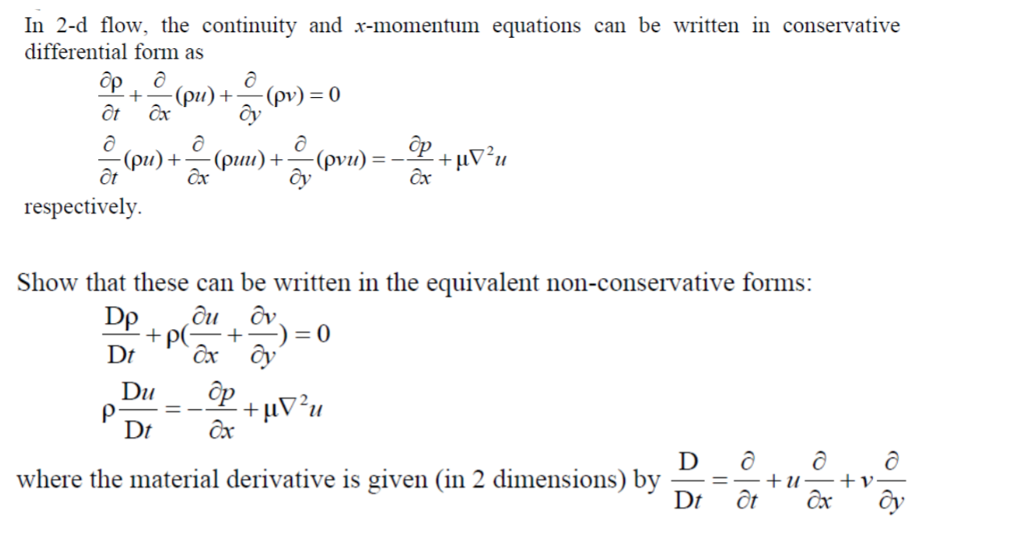 Solved In 2-d flow, the continuity and x-momentum equations | Chegg.com