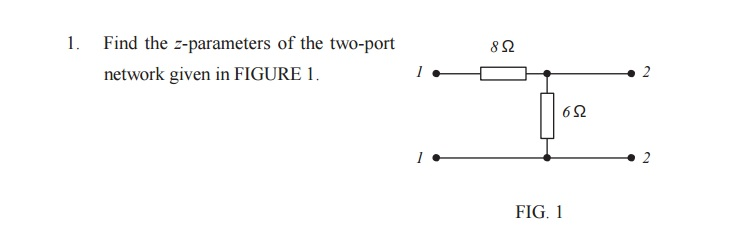 Solved Find the z-parameters of the two-port network given | Chegg.com