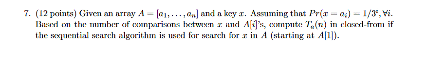 Solved Given an array A = [a_1,...,a_n] and a key x. | Chegg.com