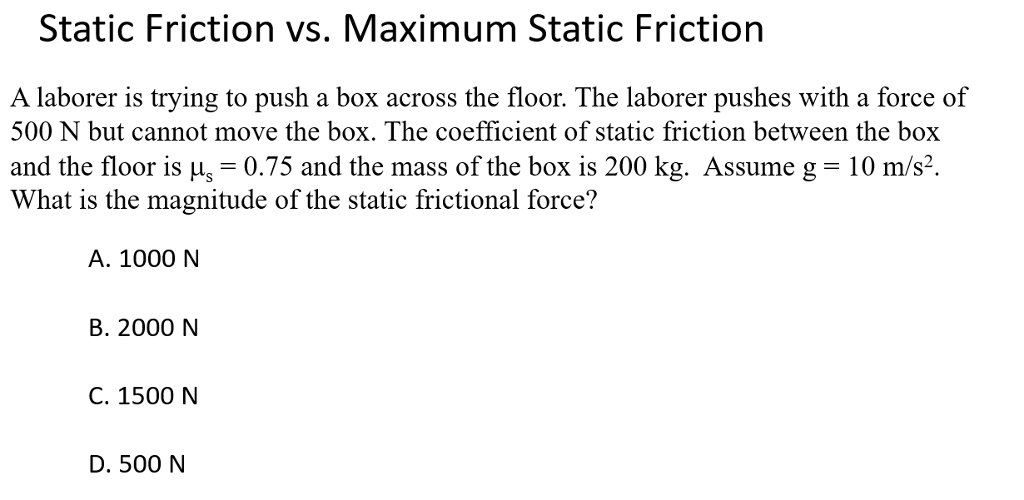 Solved Static Friction vs. Maximum Static Friction A laborer | Chegg.com
