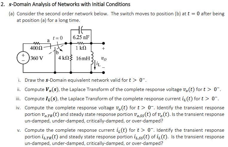 Solved Consider the second order network below. The switch | Chegg.com