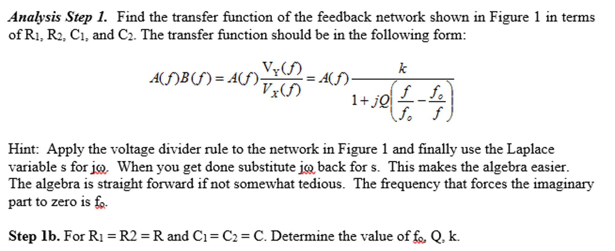 Solved Analysis Step 1. Find the transfer function of the | Chegg.com